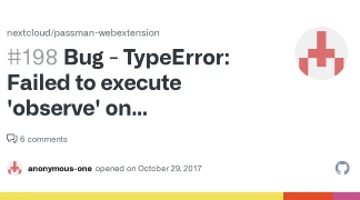 TypeError: Failed to Execute 'observe' on 'MutationObserver': Parameter 1 is Not of Type 'Node ...